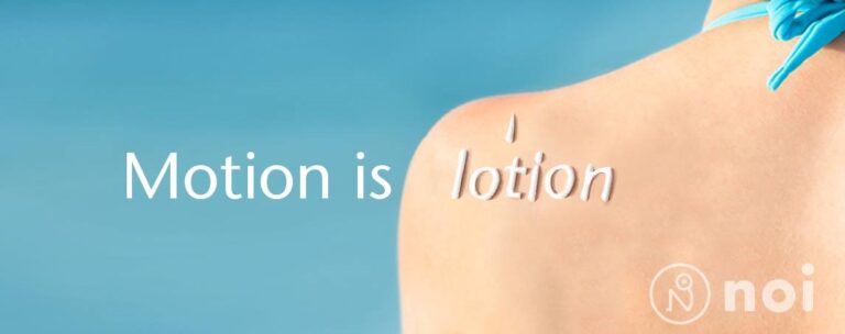 'Motion is Lotion' has taken off - Noigroup